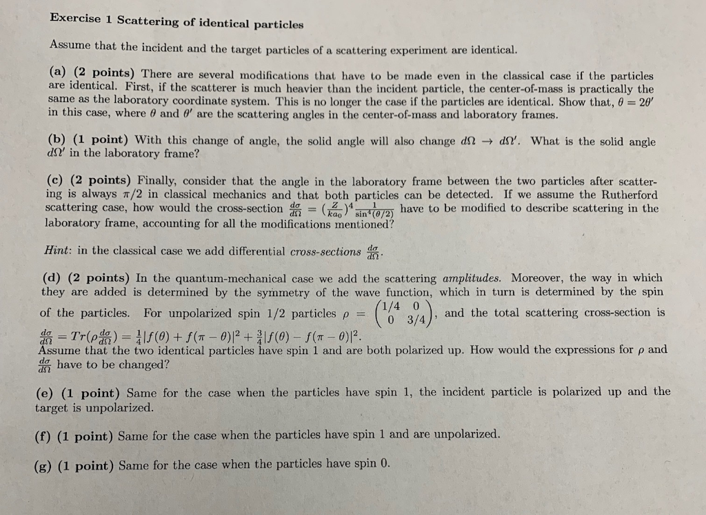 Exercise 1 Scattering of identical particles Assume | Chegg.com