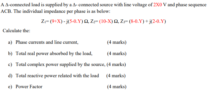 Solved A A-connected load is supplied by a A-connected | Chegg.com