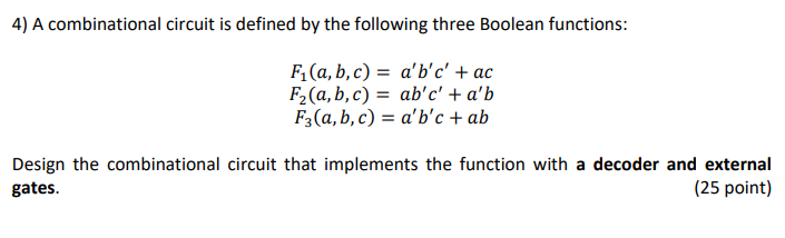 Solved 4 A Combinational Circuit Is Defined By The