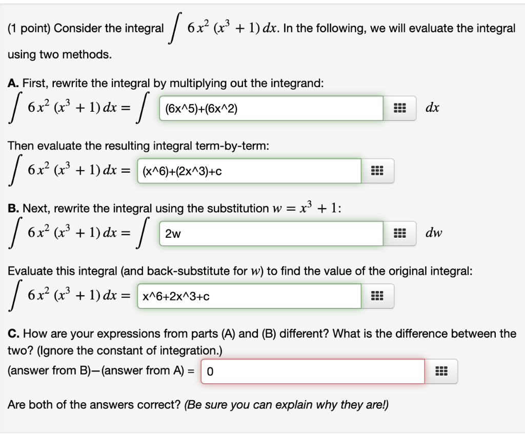 Solved (1 point) Consider the integral / 6x? (x2 + 1) dx. In | Chegg.com
