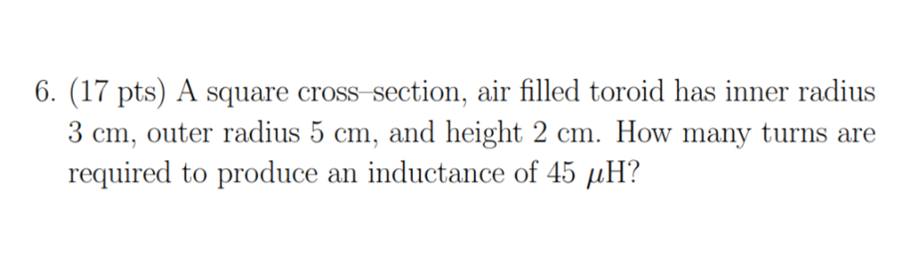 Solved 6. (17 pts) A square cross section, air filled toroid | Chegg.com