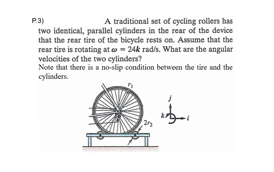 Solved P.3) A traditional set of cycling rollers has two | Chegg.com