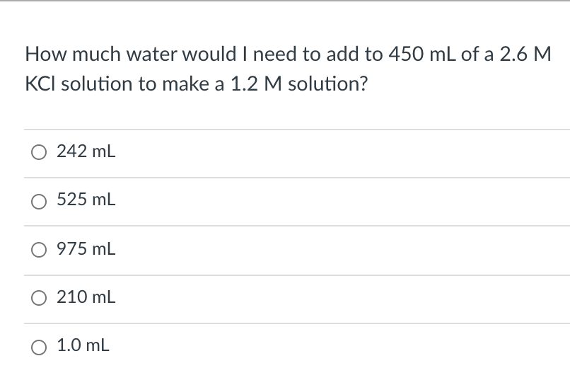 Solved How much water would I need to add to 450 mL of a 2.6 | Chegg.com