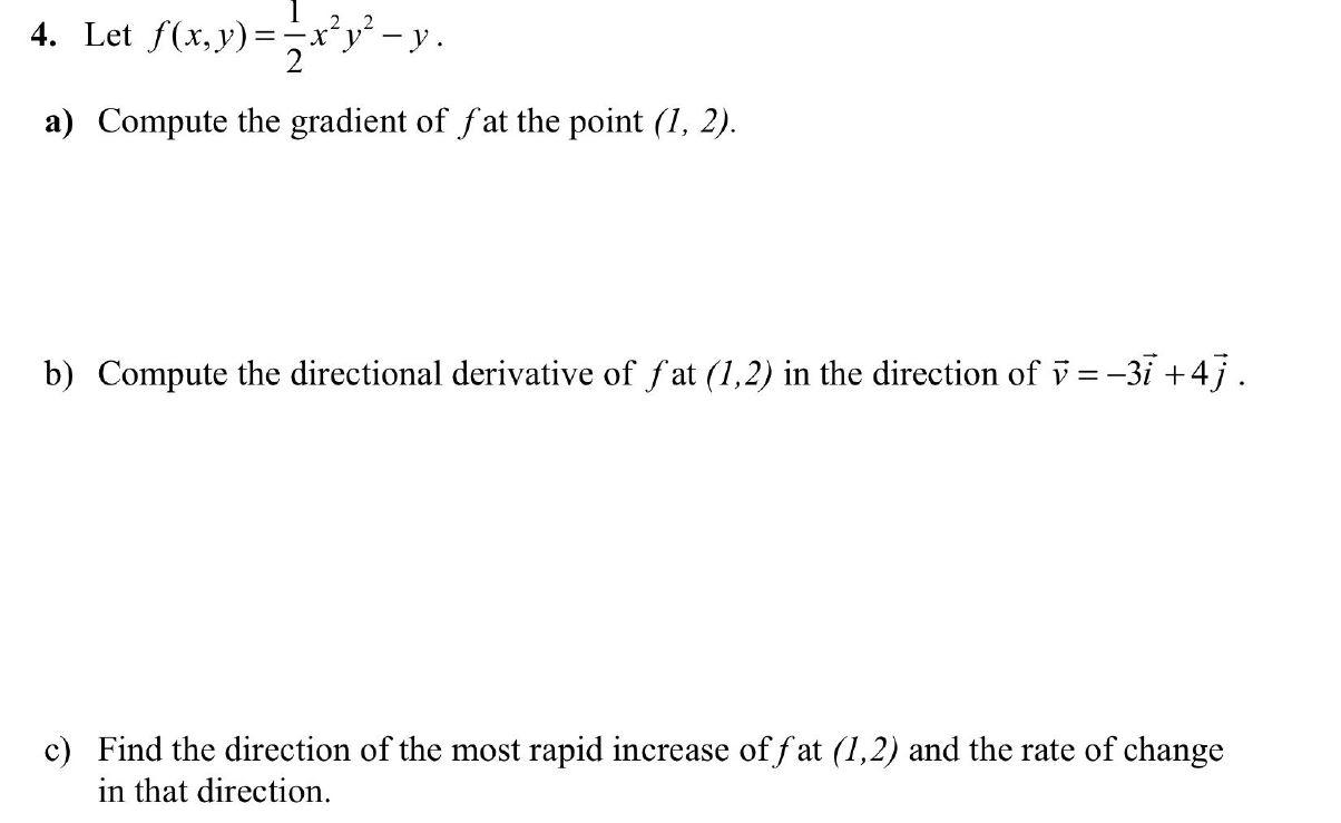 Solved 4. Let f(x,y)=21x2y2−y. a) Compute the gradient of f | Chegg.com