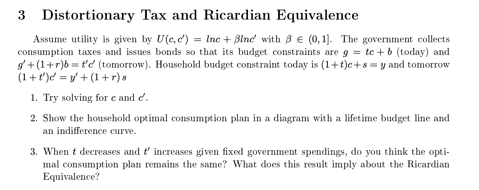 3 Distortionary Tax and Ricardian Equivalence = | Chegg.com