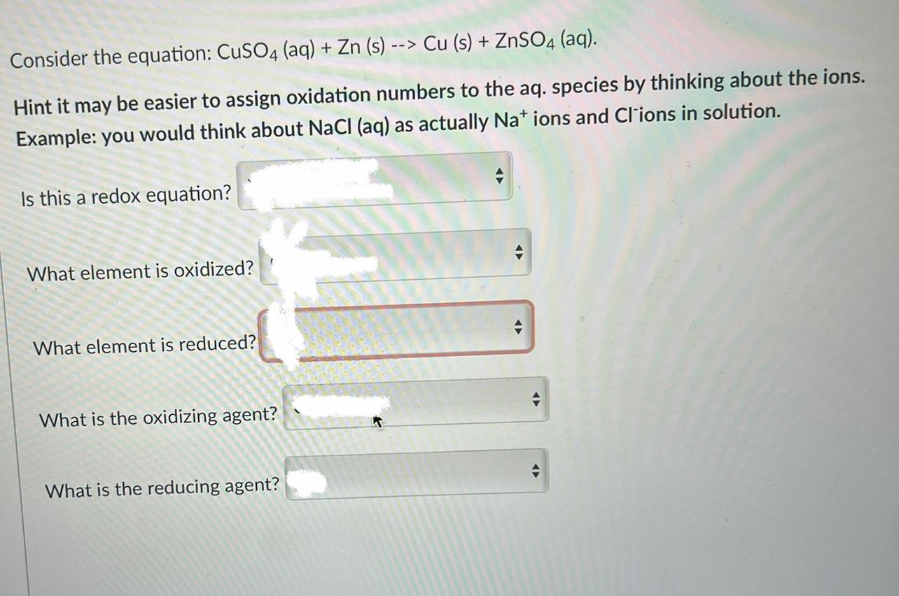 Solved Consider the equation: CuSO4 (aq) + Zn (s) --> Cu (s) | Chegg.com