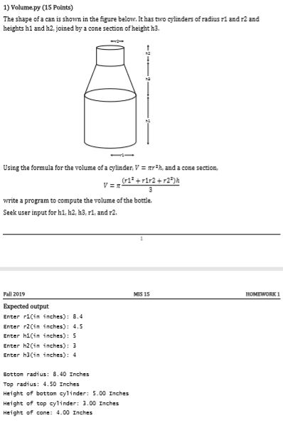 Solved 1) Volume.py (15 Points) The shape of a can is shown | Chegg.com