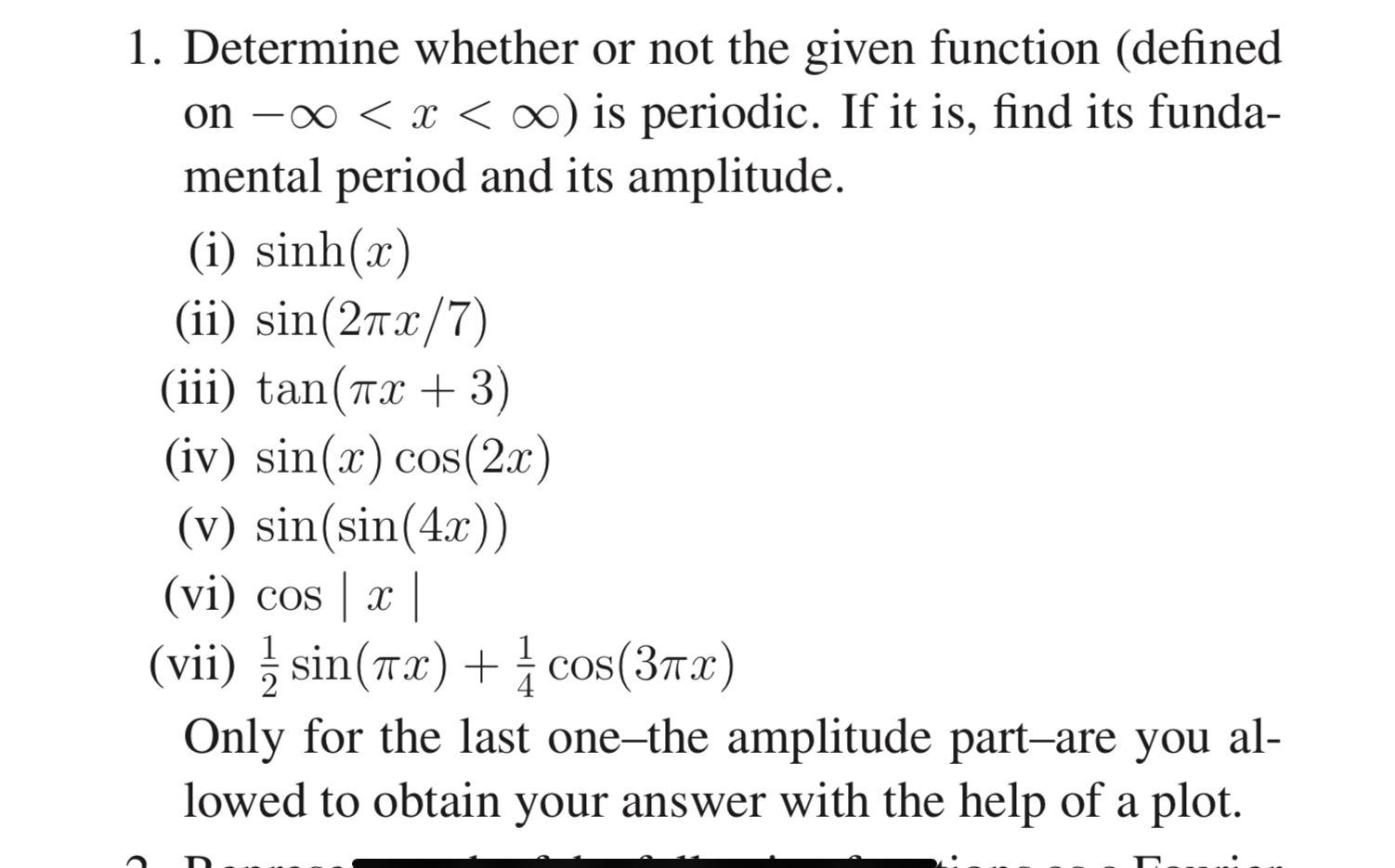 Solved 1. Determine whether or not the given function | Chegg.com
