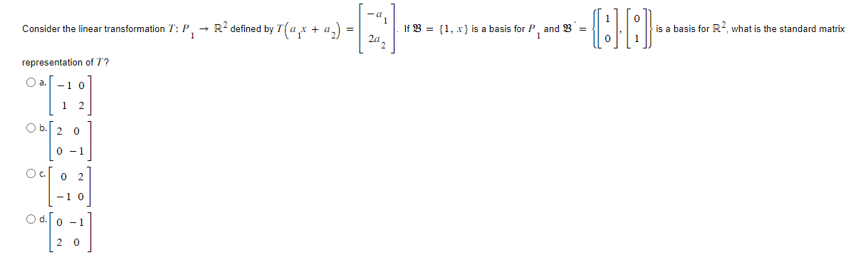 Solved Consider the linear transformation T:P1→R2 defined by | Chegg.com