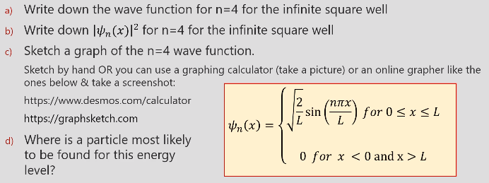 Solved a) Write down the wave function for n=4 for the | Chegg.com