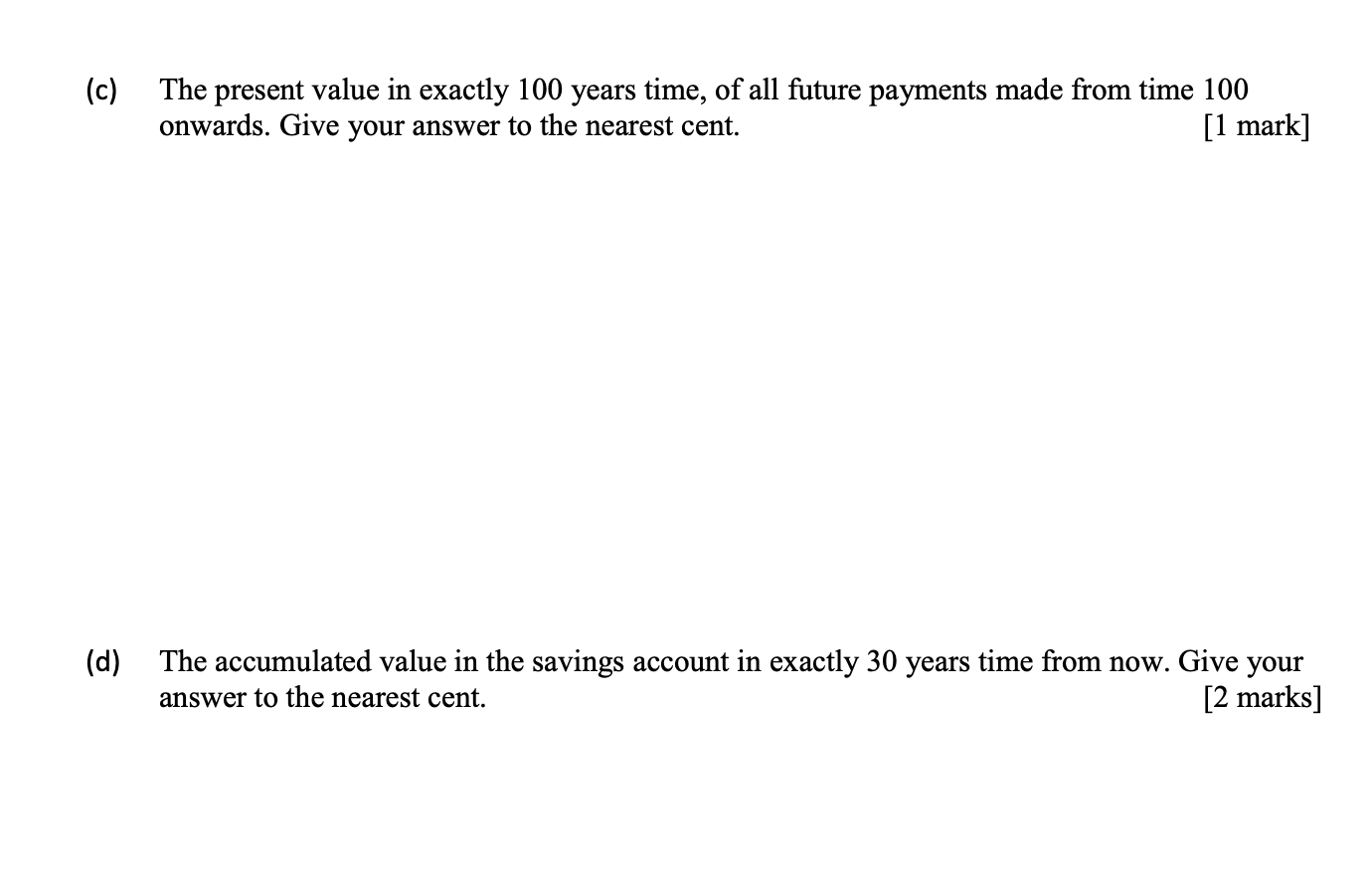 Solved Question 2 (6 marks) Suppose you are to deposit funds | Chegg.com