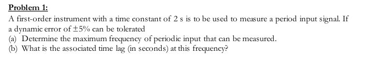 Solved Problem 1: A first-order instrument with a time | Chegg.com