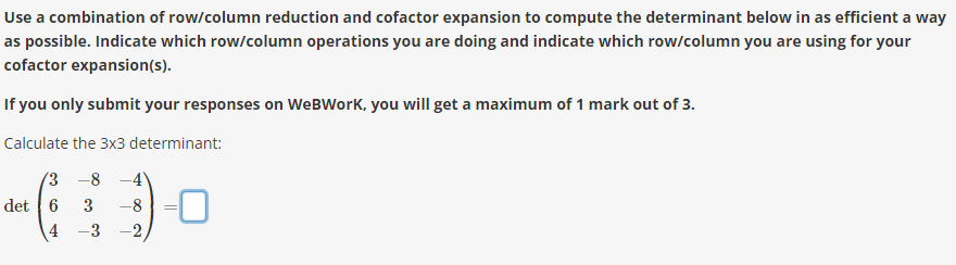 Solved Use a combination of row/column reduction and | Chegg.com