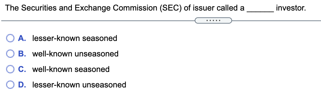 Solved The Securities and Exchange Commission (SEC) of | Chegg.com
