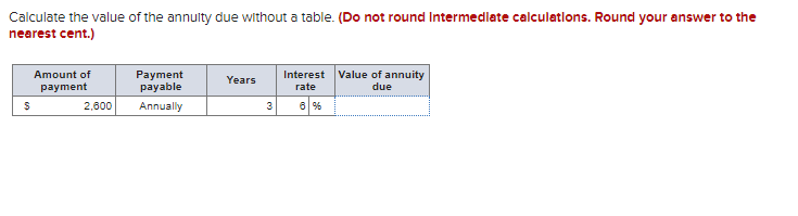 Solved Calculate the value of the annuity due without a | Chegg.com