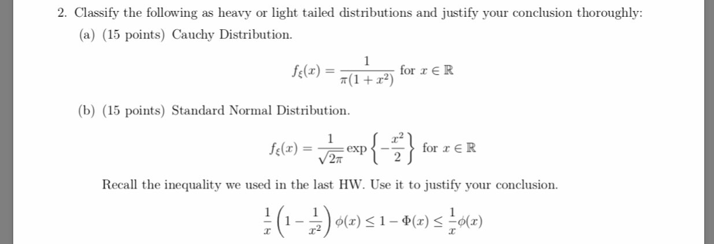 Solved 2. Classify the following as heavy or light tailed | Chegg.com
