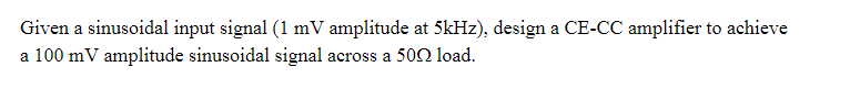 Solved Given a sinusoidal input signal ( 1mV amplitude at | Chegg.com