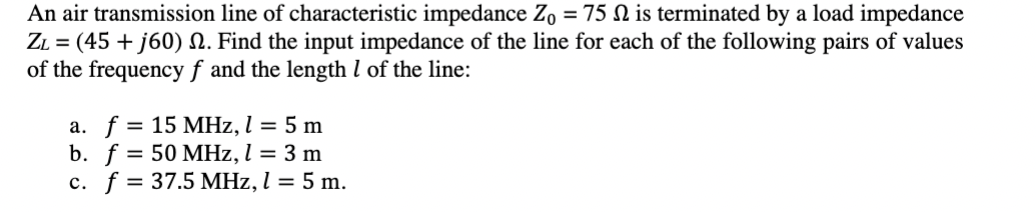 Solved An air transmission line of characteristic impedance | Chegg.com