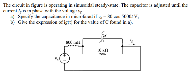 The circuit in figure is operating in sinusoidal | Chegg.com