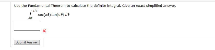 Solved Use the Fundamental Theorem to calculate the definite | Chegg.com