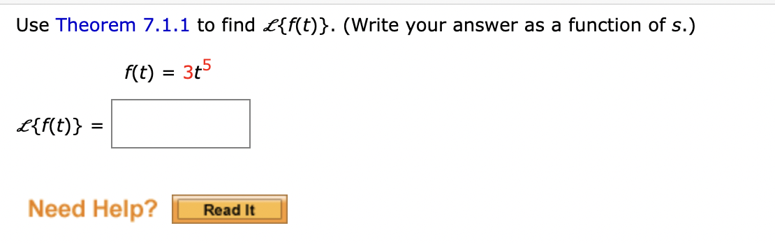 Solved Use Theorem 7 1 1 To Find L{f T } Write Your Answer