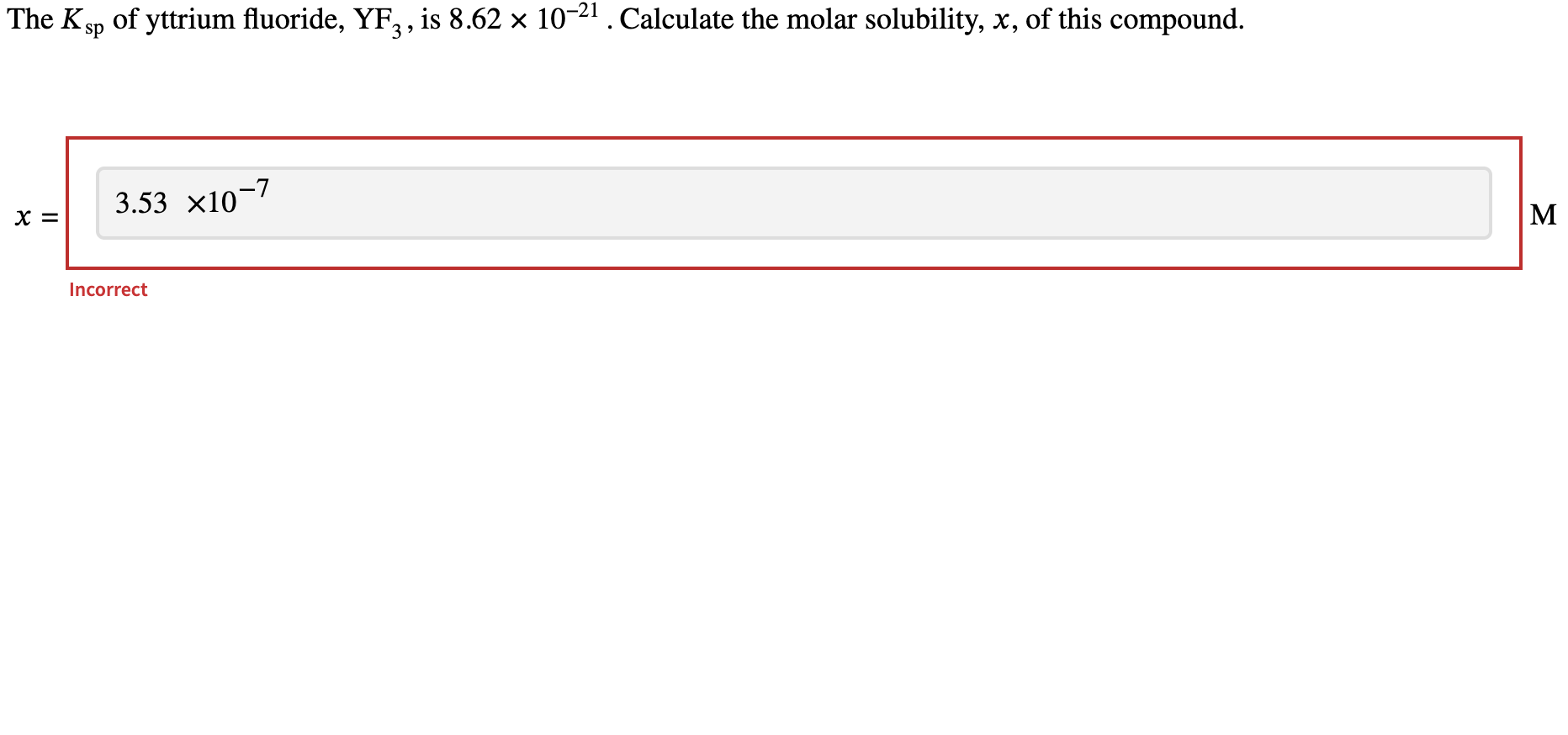 Solved The Ksp of yttrium fluoride, YF3, is 8.62×10−21. | Chegg.com