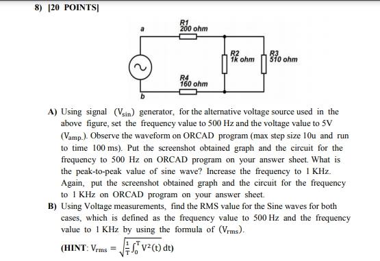 Solved 8) 120 POINTS R1 200 ohm R2 1k ohm R3 510 ohm R4 160 | Chegg.com