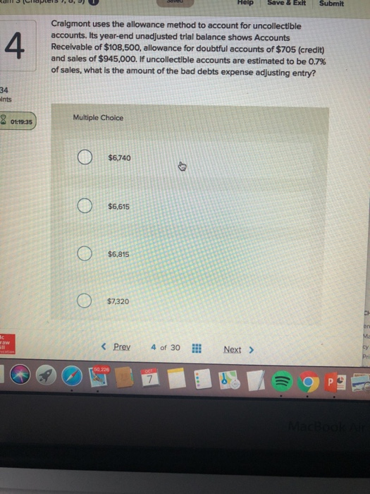 Solved Help Save& Exit Submit 4: Craigmont uses the | Chegg.com
