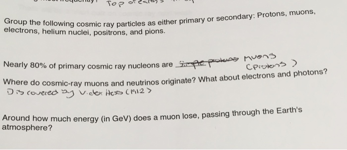 Solved Top ofest or secondary: Protons, muons, roup the | Chegg.com