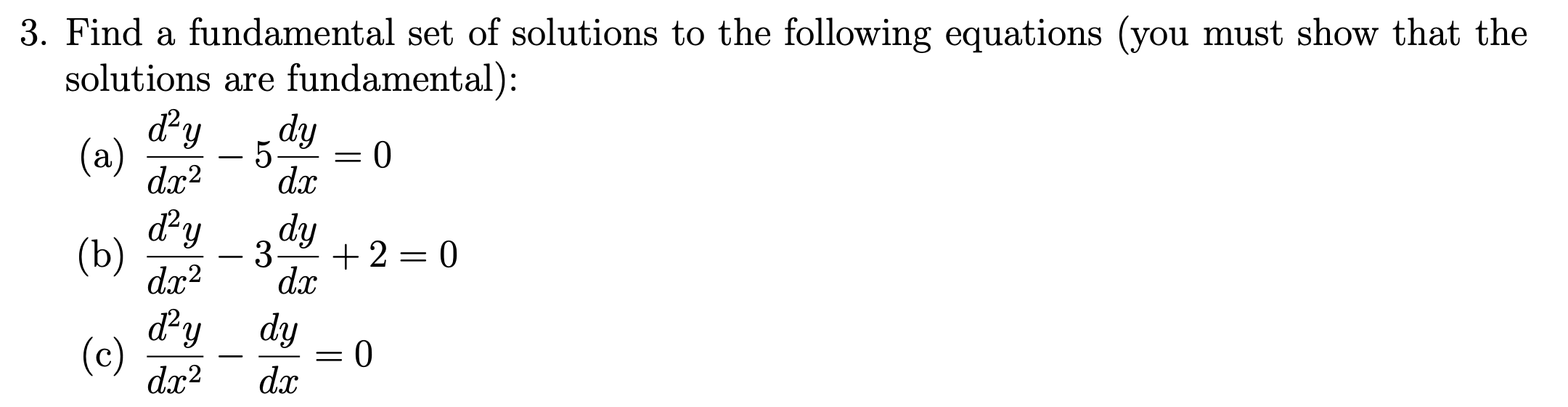 Solved 3. Find a fundamental set of solutions to the | Chegg.com