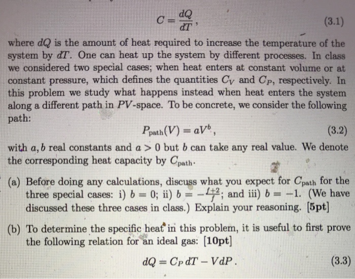 Solved dQ dT where dQ is the amount of heat required to | Chegg.com
