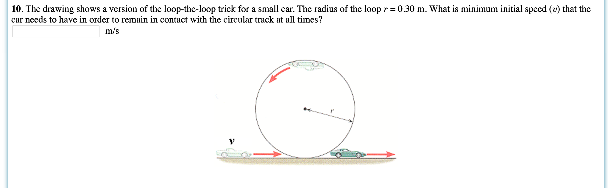 Solved 10. The drawing shows a version of the loop-the-loop | Chegg.com