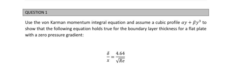 Solved Use the von Karman momentum integral equation and | Chegg.com
