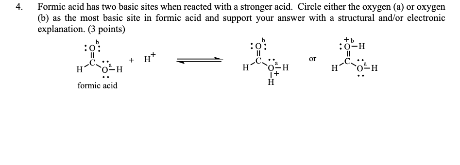 Solved Formic acid has two basic sites when reacted with a | Chegg.com