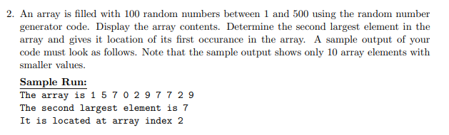 Solved 2. An array is filled with 100 random numbers between | Chegg.com