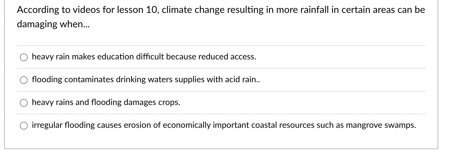 According to videos for lesson 10, climate change | Chegg.com