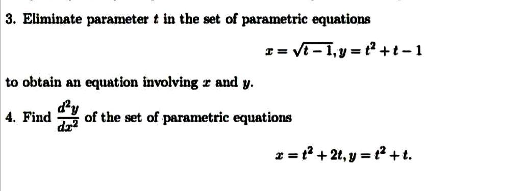 Solved 3. Eliminate parameter t in the set of parametric | Chegg.com