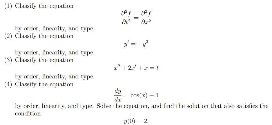 Solved (1) Classify the equation ∂t2∂2f=∂x2∂2f by order, | Chegg.com