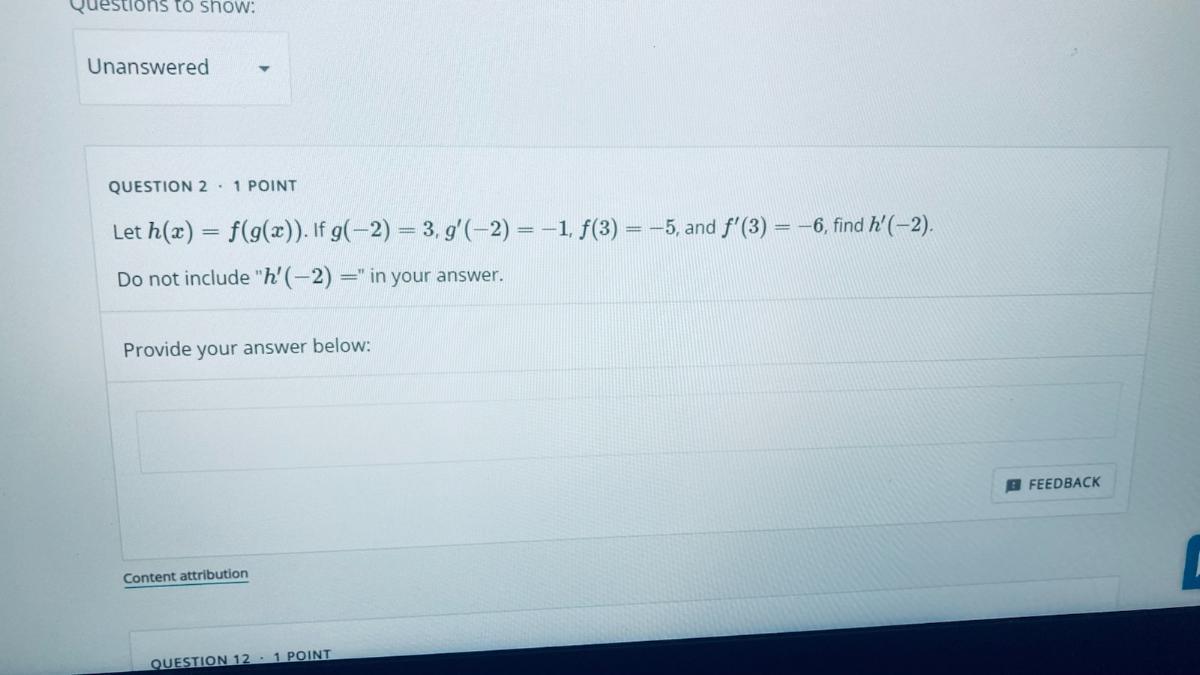 Solved Let h(x)=f(g(x)). If g(−2)=3,g′(−2)=−1,f(3)=−5, and | Chegg.com