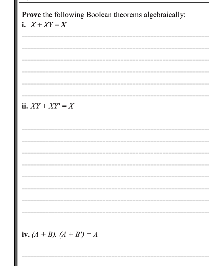 Solved Prove the following Boolean theorems algebraically: | Chegg.com Solved Prove the following Boolean theorems algebraically: | Chegg.com