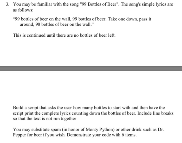 Solved 3. You may be familiar with the song "99 Bottles of | Chegg.com