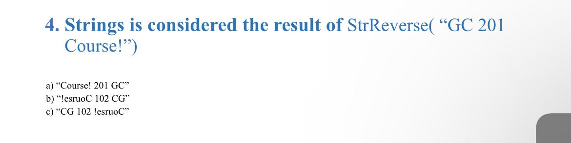 Solved 4. Strings is considered the result of StrReverse( | Chegg.com