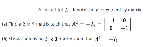 Solved As usual, let In denote the n x n identity matrix. 1 | Chegg.com