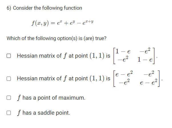 Solved 6) Consider the following function f(x,y)=ex+ey−ex+y | Chegg.com