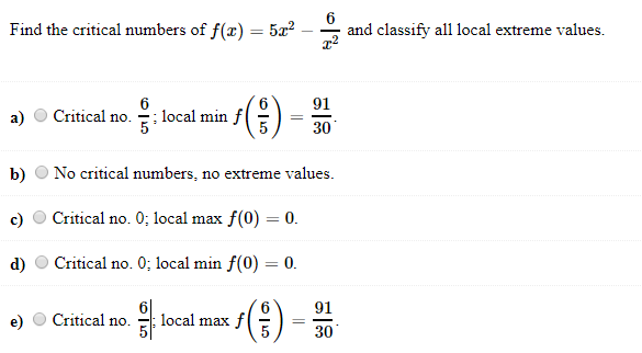 Solved Find the critical numbers of f(x) 5r2- and classify | Chegg.com