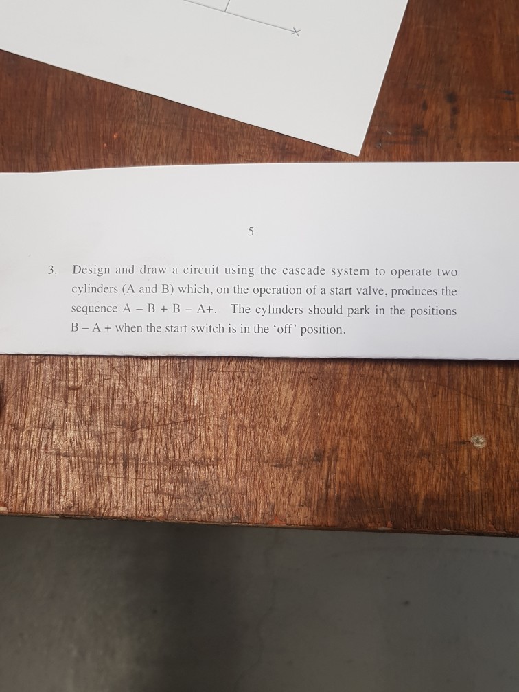Solved 3. Design and draw a circuit using the cascade system | Chegg.com