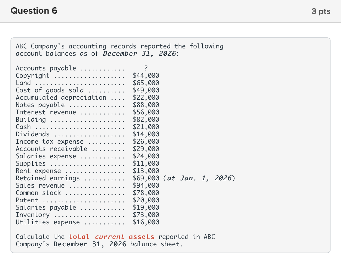 Solved Question 6 3 pts ABC Company's accounting records | Chegg.com