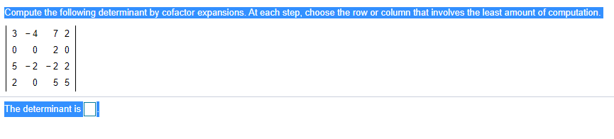 Solved Compute the following determinant by cofactor | Chegg.com