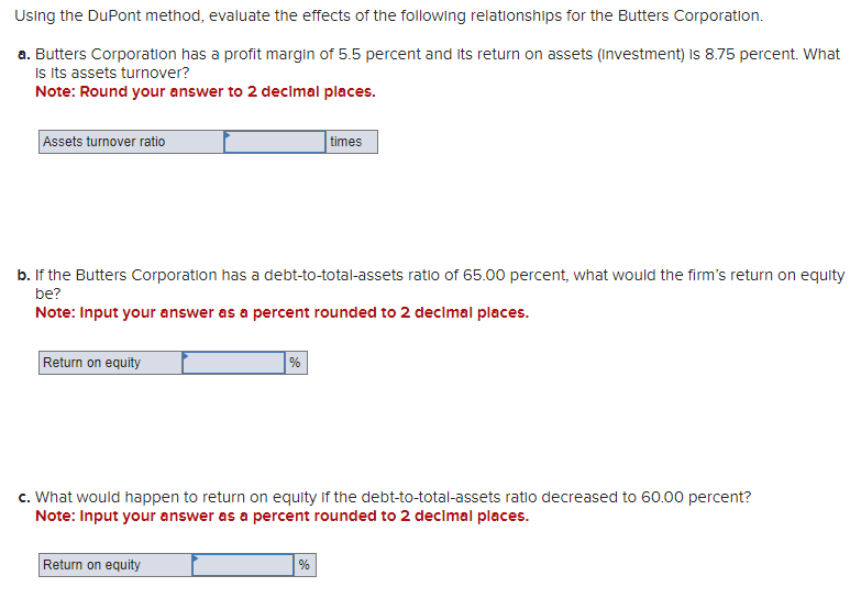 Solved Using the DuPont method, evaluate the effects of the | Chegg.com