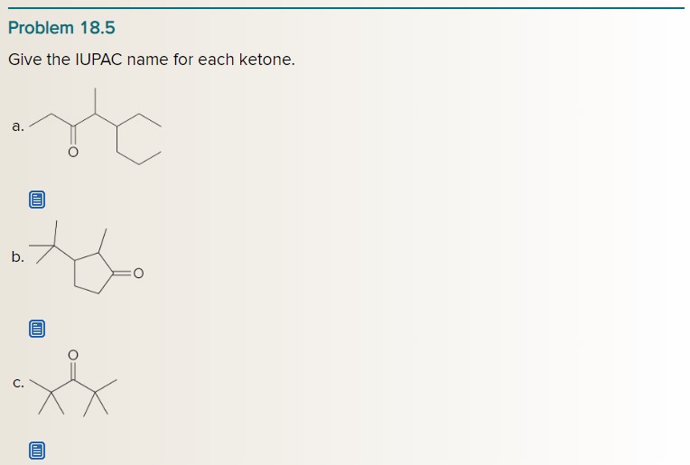 Solved Give the IUPAC name for each ketone. a. b. | Chegg.com